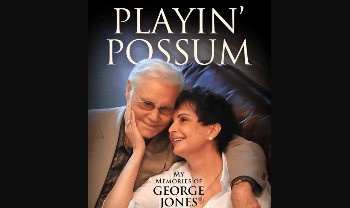 ‘Playin’ Possum’: Nancy Jones Remembers George Jones – Bethany Writes