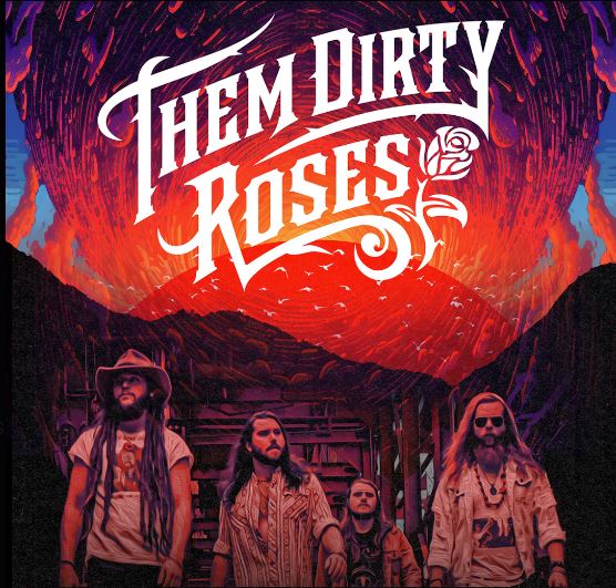 Music Spotlight: Them Dirty Roses – Bethany Writes